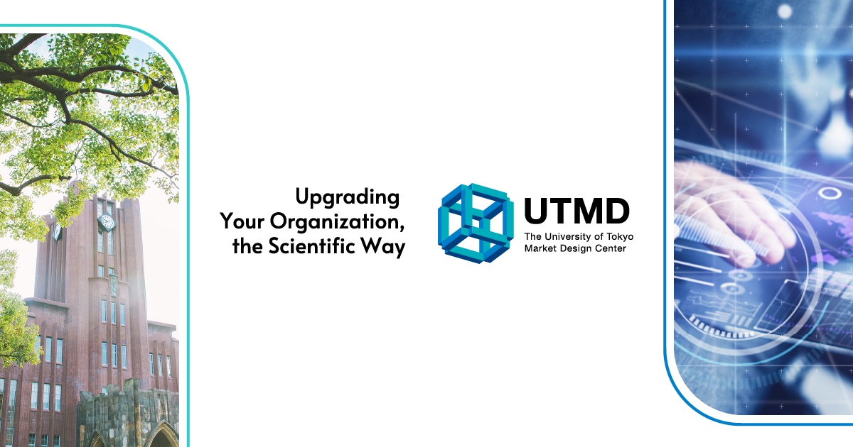 The University of Tokyo Market Design Center (UTMD)